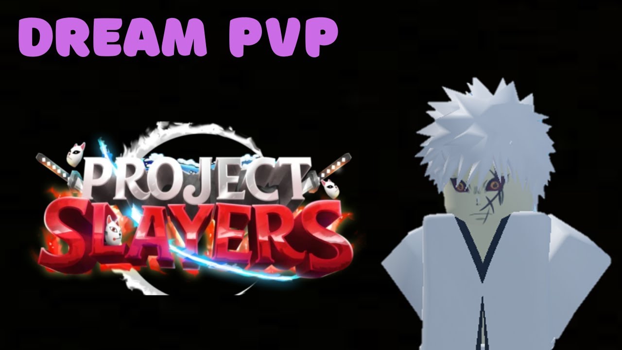 Dream PvP (Project slayers) - YouTube