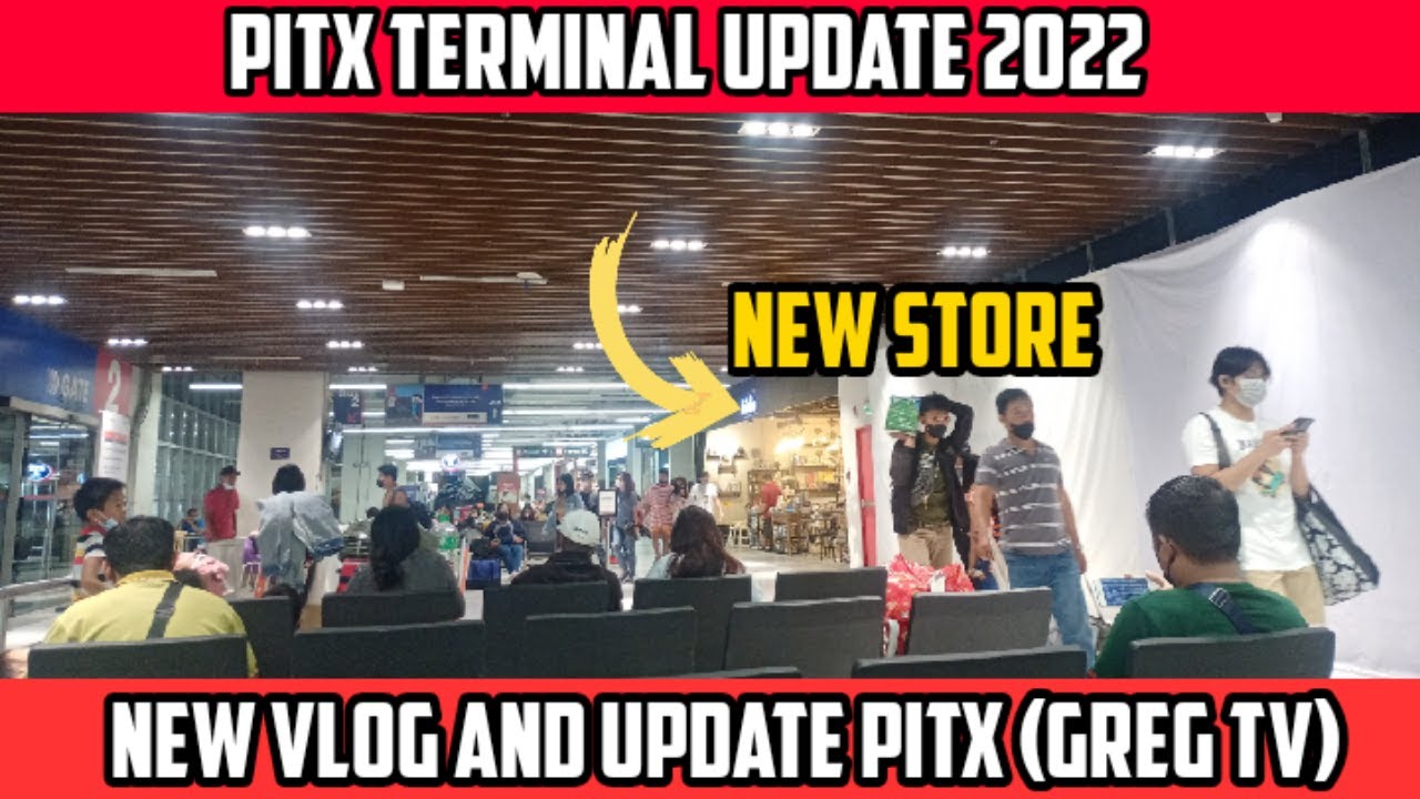 NEW UPDATE & VLOG PITX TERMINAL 2022 - YouTube