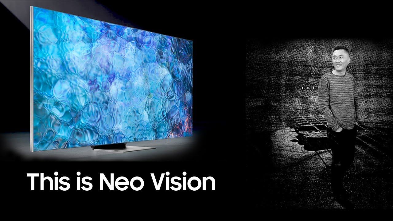This is Neo Vision. Everything you need to know about Neo QLED - YouTube