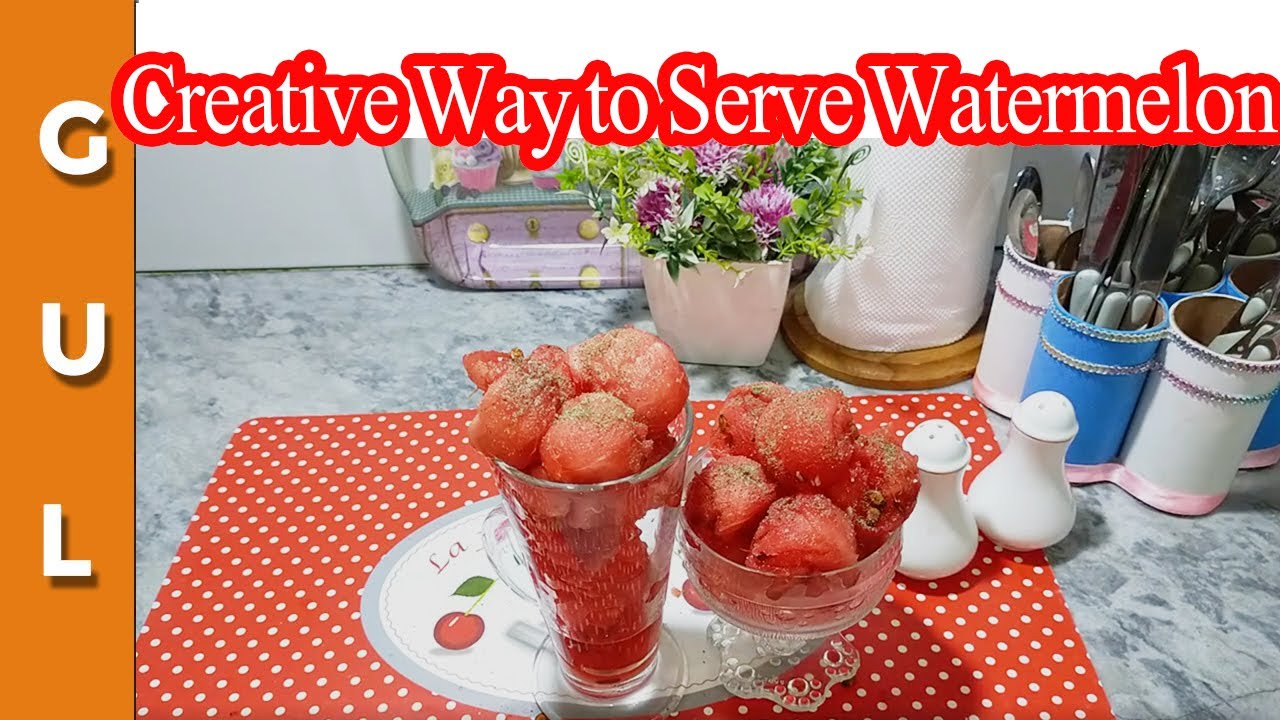 Creative Way to Serve Watermelon|How to Cut a Watermelon|gulkitchen ...