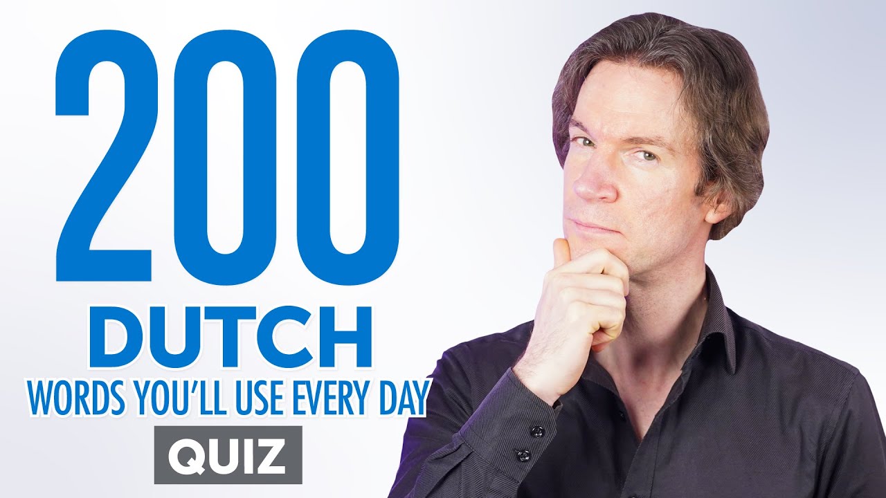 Quiz | 200 Dutch Words You'll Use Every Day - Basic Vocabulary #60 ...