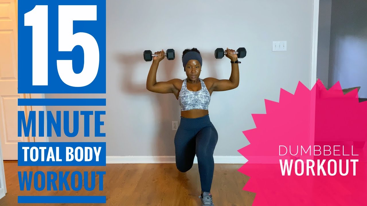 15 minute Total Body Workout | Dumbbell Workout| #athomeworkout - YouTube
