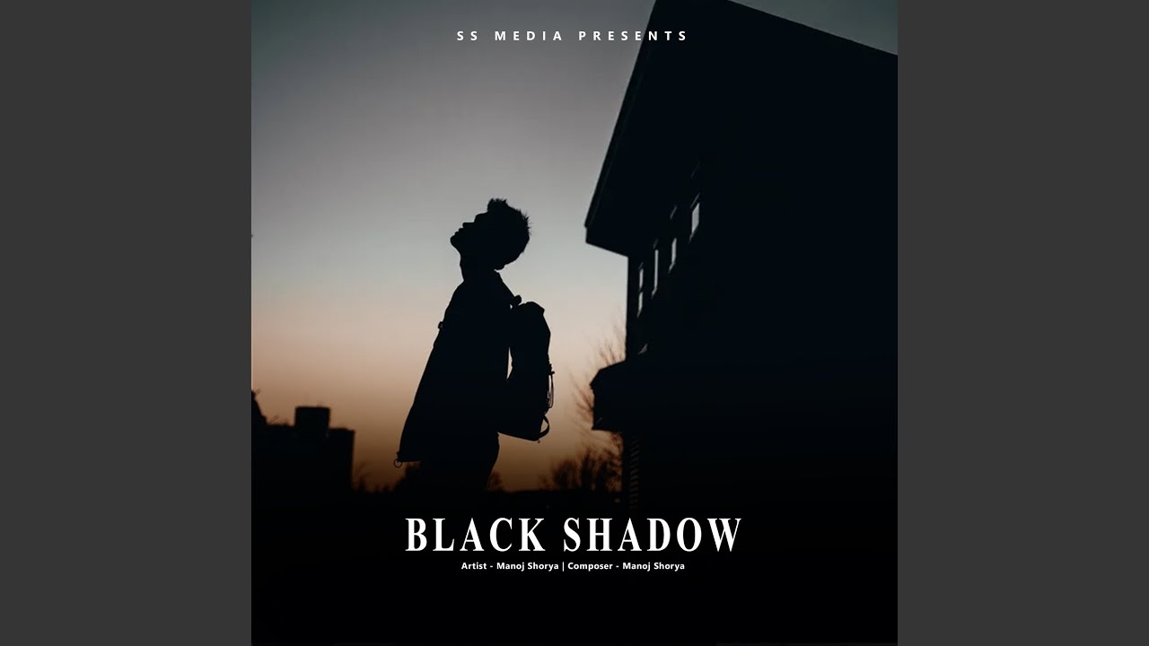 Black Shadow - YouTube