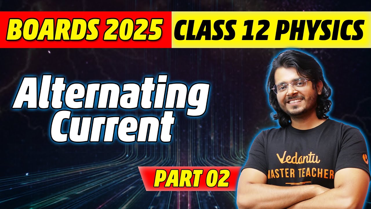 Alternating Current (L2) | Class 12 Physics Chapter 7 | CBSE 2025 ...