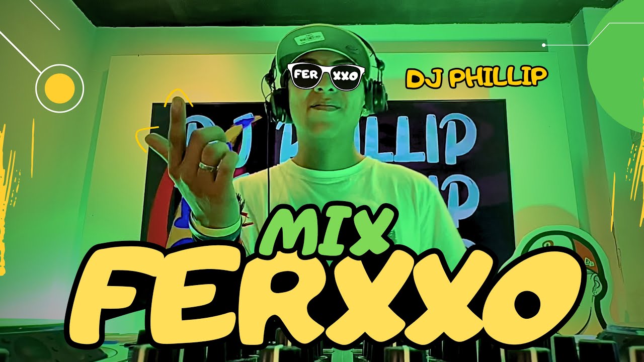 MIX FERXXO | FEID💚(Feliz Cumpleaños, Normal, Prohibidox, Hey Mor ...