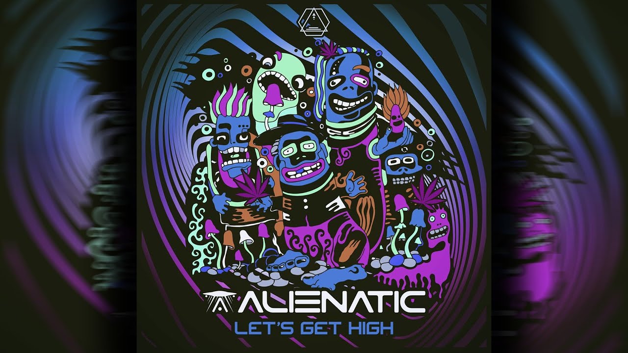Alienatic - Let's Get High - YouTube
