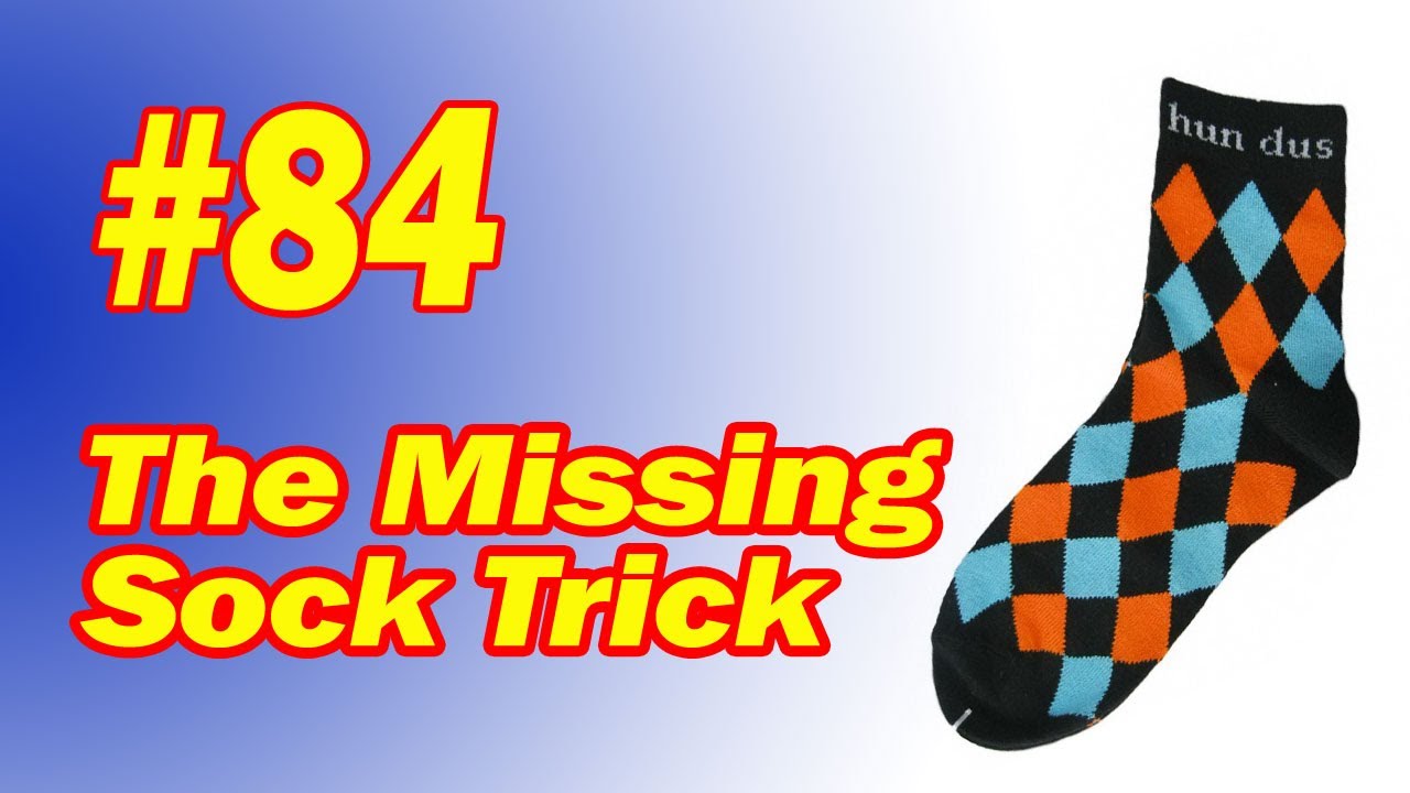 Mystery of the Missing Sock - A Practical Magic Trick - Easy Stage ...