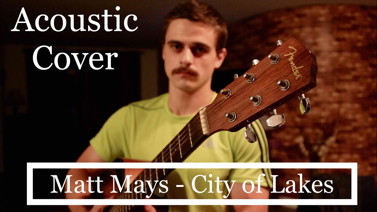 Matt Mays - City of Lakes (Acoustic Cover) [HD] - YouTube