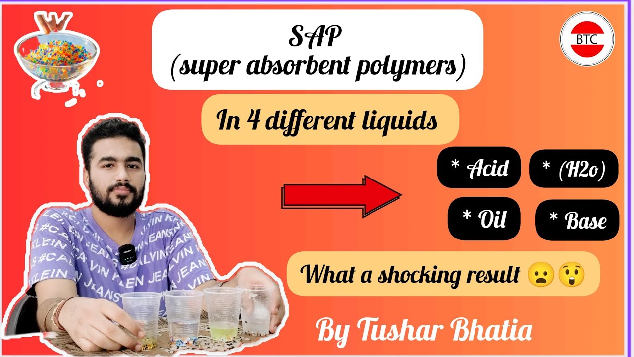 SAP (super absorbent polymers) : in 4 different liquids | himansh ...
