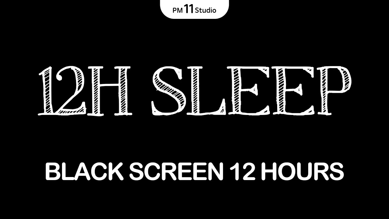 12 Hours Black Screen Fall Into Deep Sleep | Sleep Music for Relaxing ...