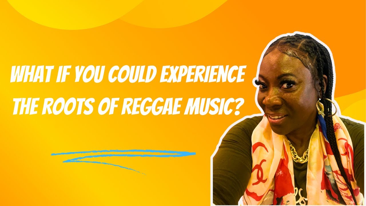 What If You Could Experience the Roots of Reggae Music? - YouTube