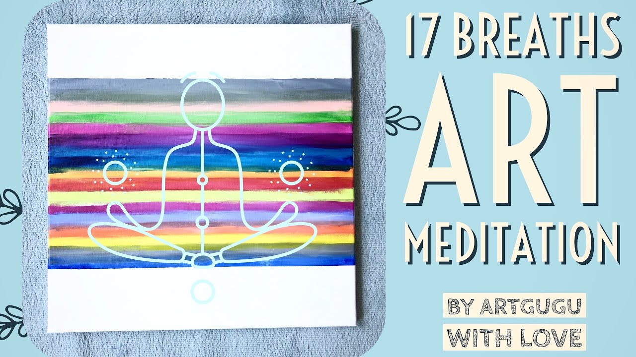 17 Breaths Art Meditation Healing/17 levels consciousness purifying /10 ...