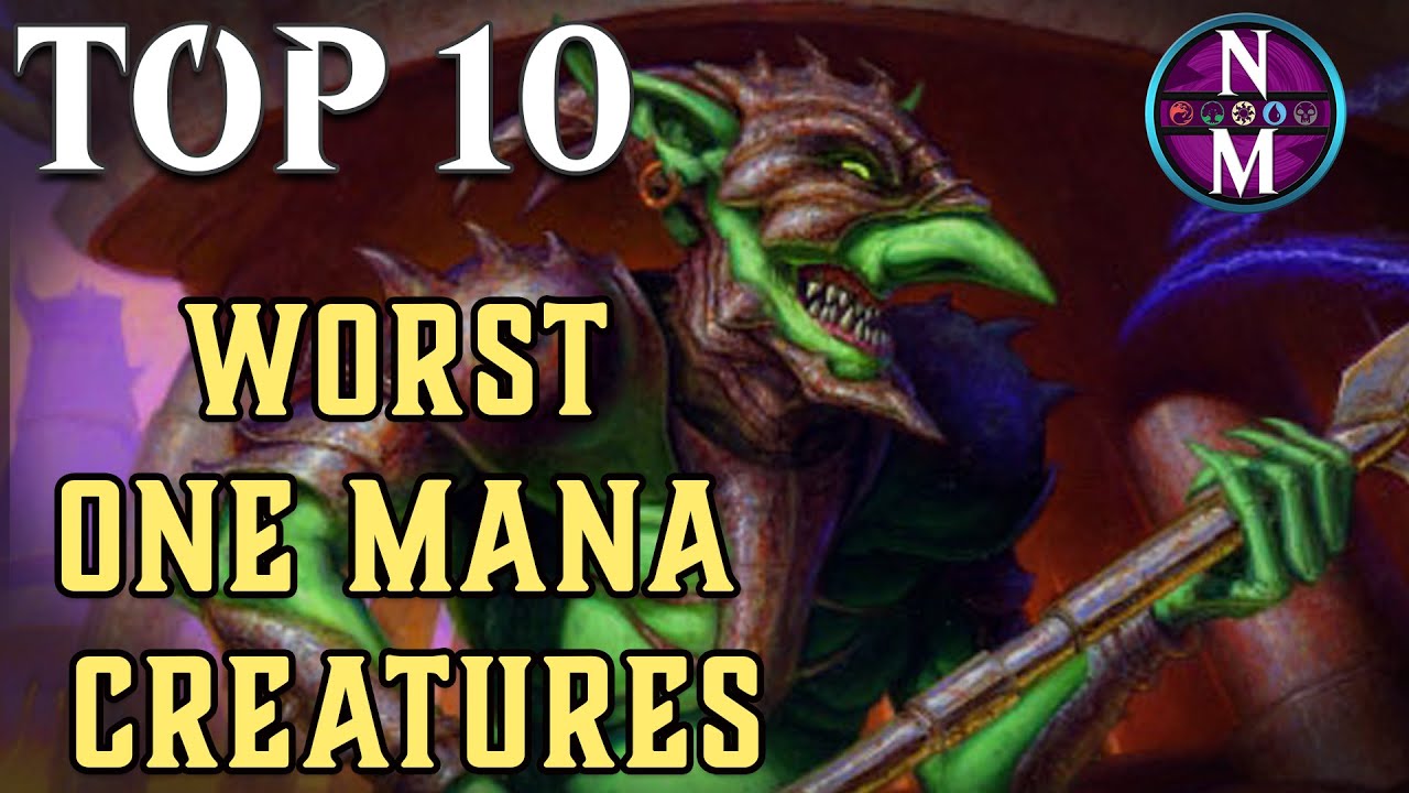 MTG Top 10: The WORST One Drop Creatures EVER | Magic: the Gathering ...