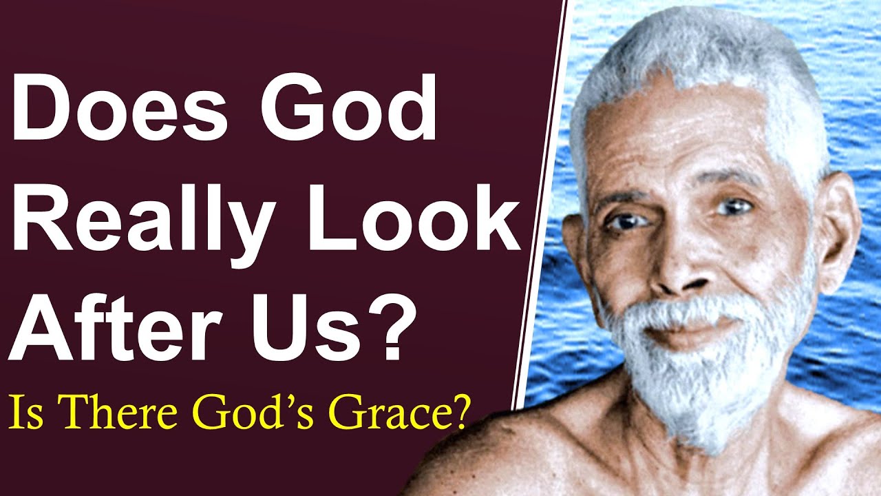 Ramana Maharshi explains That God Looks After All and Grace of God is ...