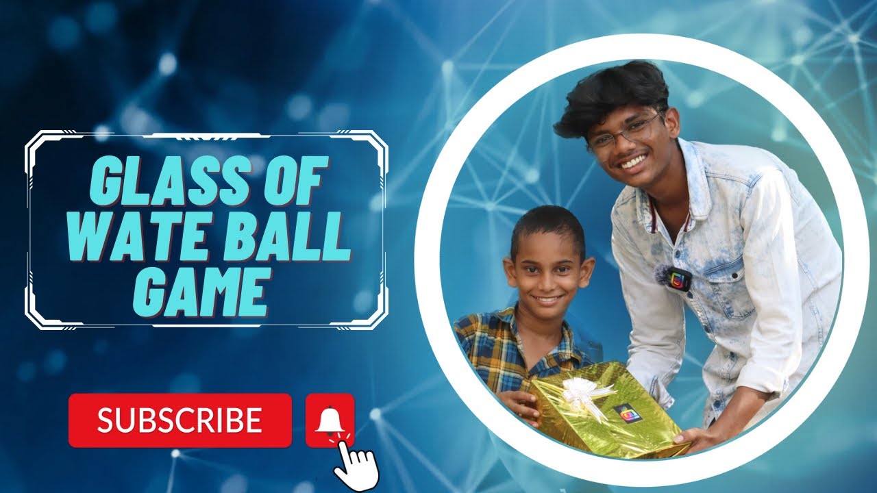 Glass of water ball game - YouTube