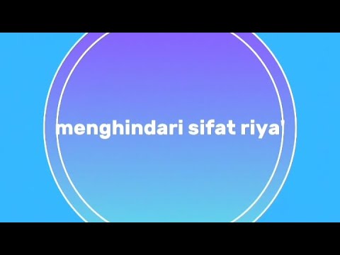 MENGHINDARI SIFAT RIYA' - KELOMPOK 2 SESI B - YouTube