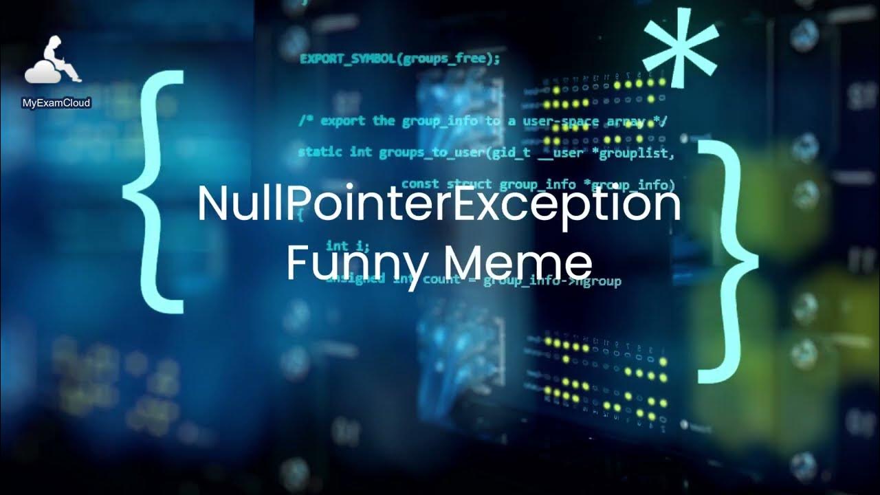 Java Nullpointerexception Funny Meme Youtube
