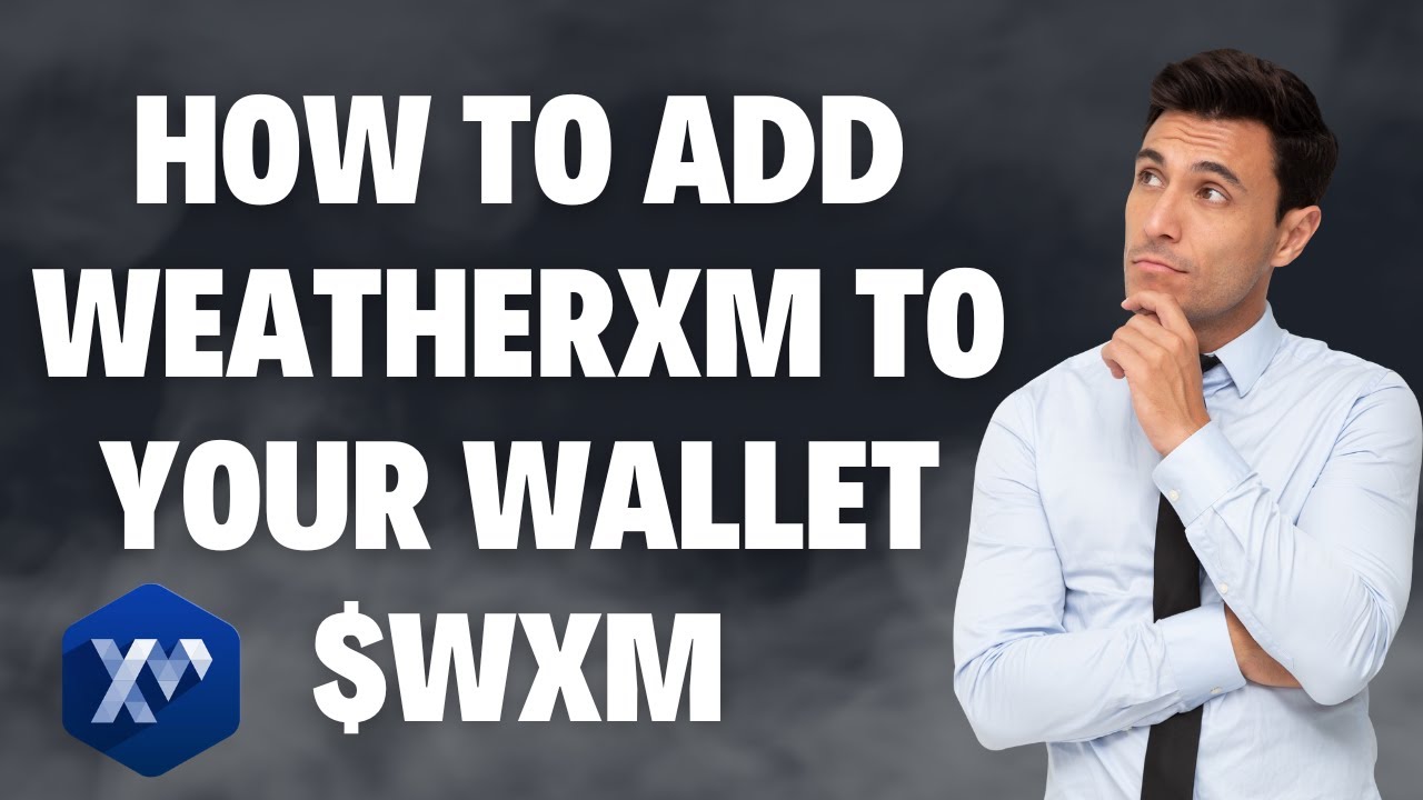 How To Add WeatherXM To Your Wallet $WXM - YouTube