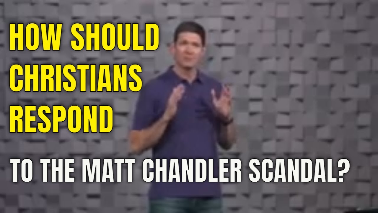 Matt Chandler Steps Down - How Should Christians Respond? - YouTube