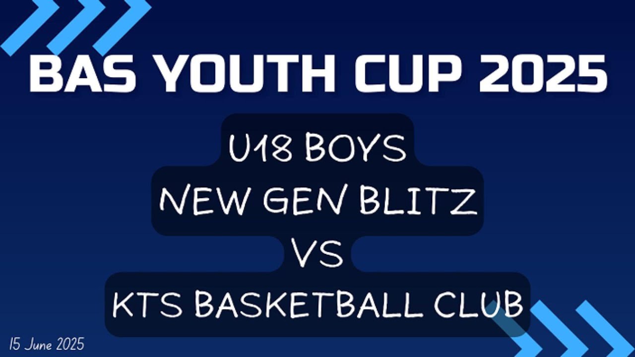 BAS YOUTH CUP 2025 - U18B New Gen Blitz VS KTS (15 June 2025) - 3rd Qtr - YouTube