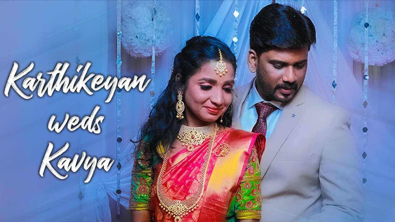 karthikeyan weds kavya Reception Traditional HD - YouTube