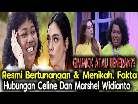 Gimmick Atau Beneran? Resmi Bertunangan, Begini Fakta Hubungan Celine & Marshel Widianto