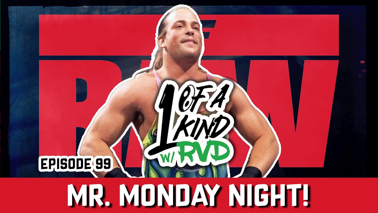 "Mr. Monday Night!" | Full Ep. 99 | 1 Of A Kind With RVD - YouTube