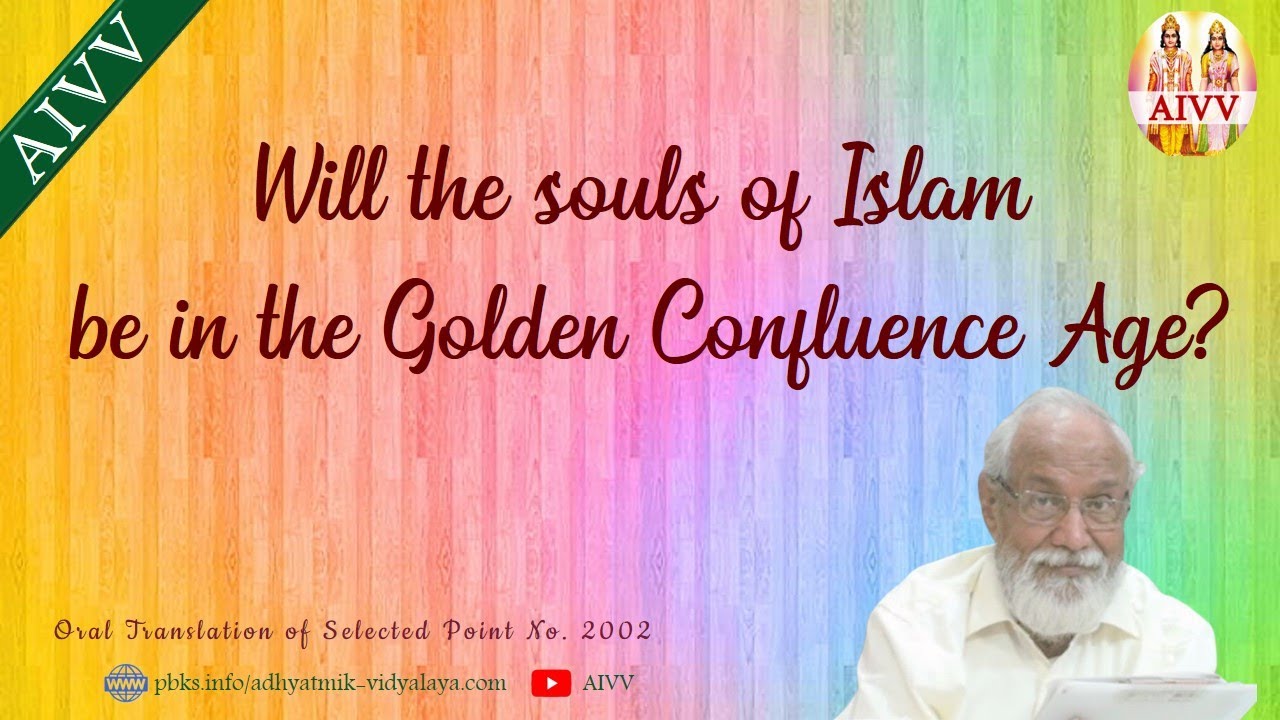 2002 Will the souls of Islam be in the Golden Confluence Age? disc1915 ...