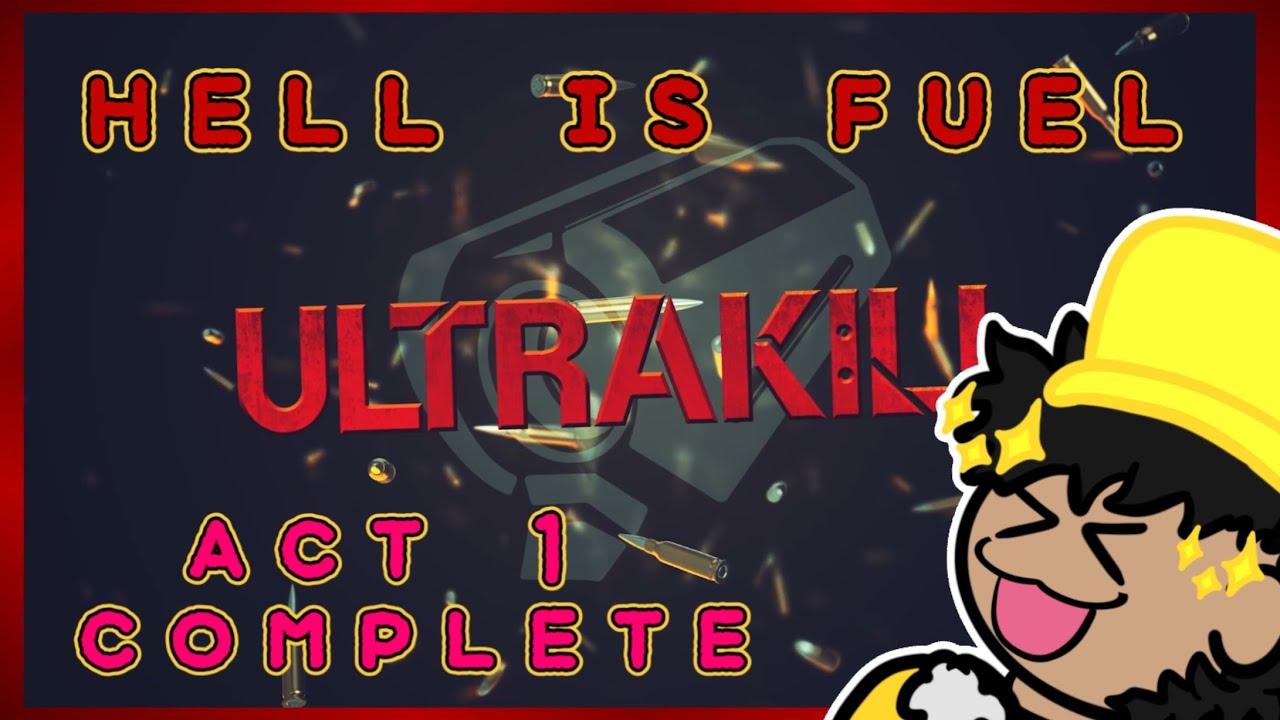 Hell Is Fuel | Finally Playing Ultrakill Stream! - Part 2 - YouTube