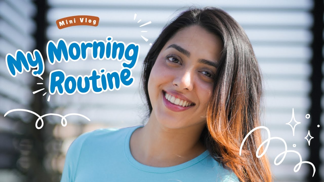 Kickstarting my day: MY MORNING ROUTINE | Jheel Mehta - YouTube