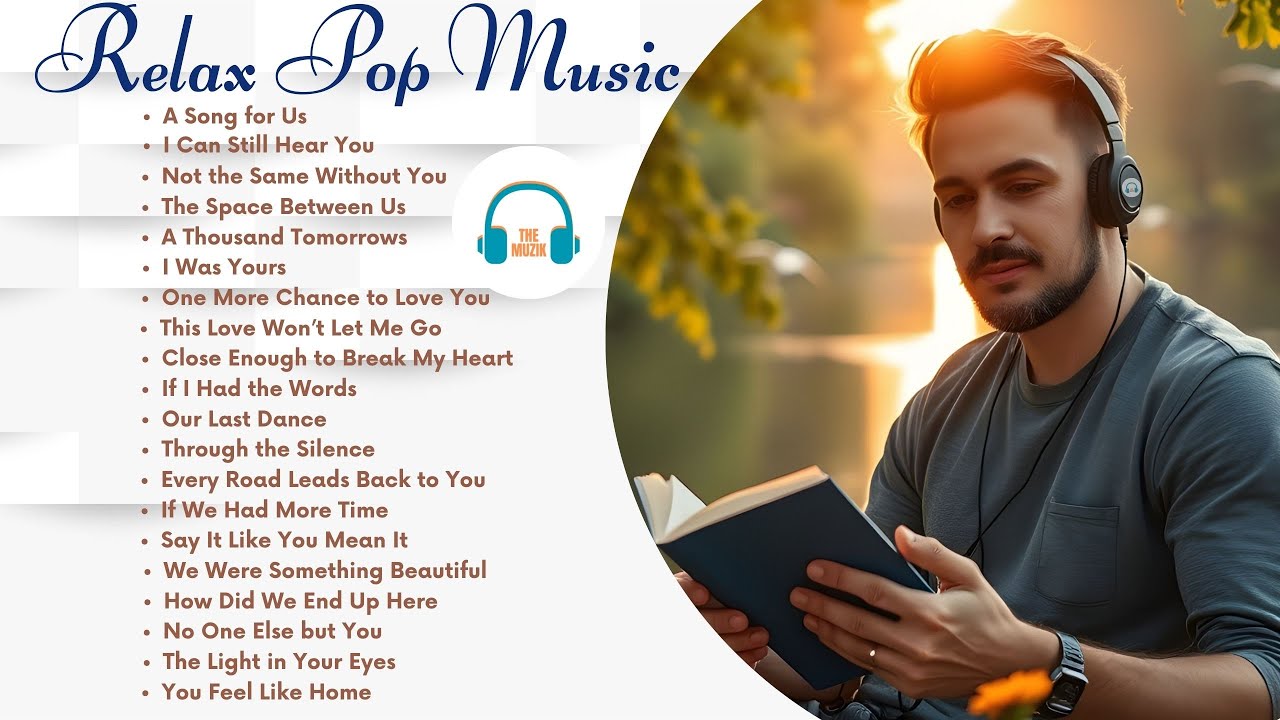 Relax Pop Music | Best Chill English Songs for a Calm & Soothing Vibe ...