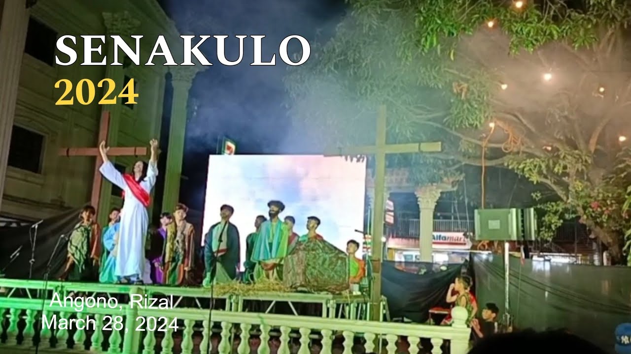 SENAKULO SA ANGONO, RIZAL 2024 (PART 2) - YouTube