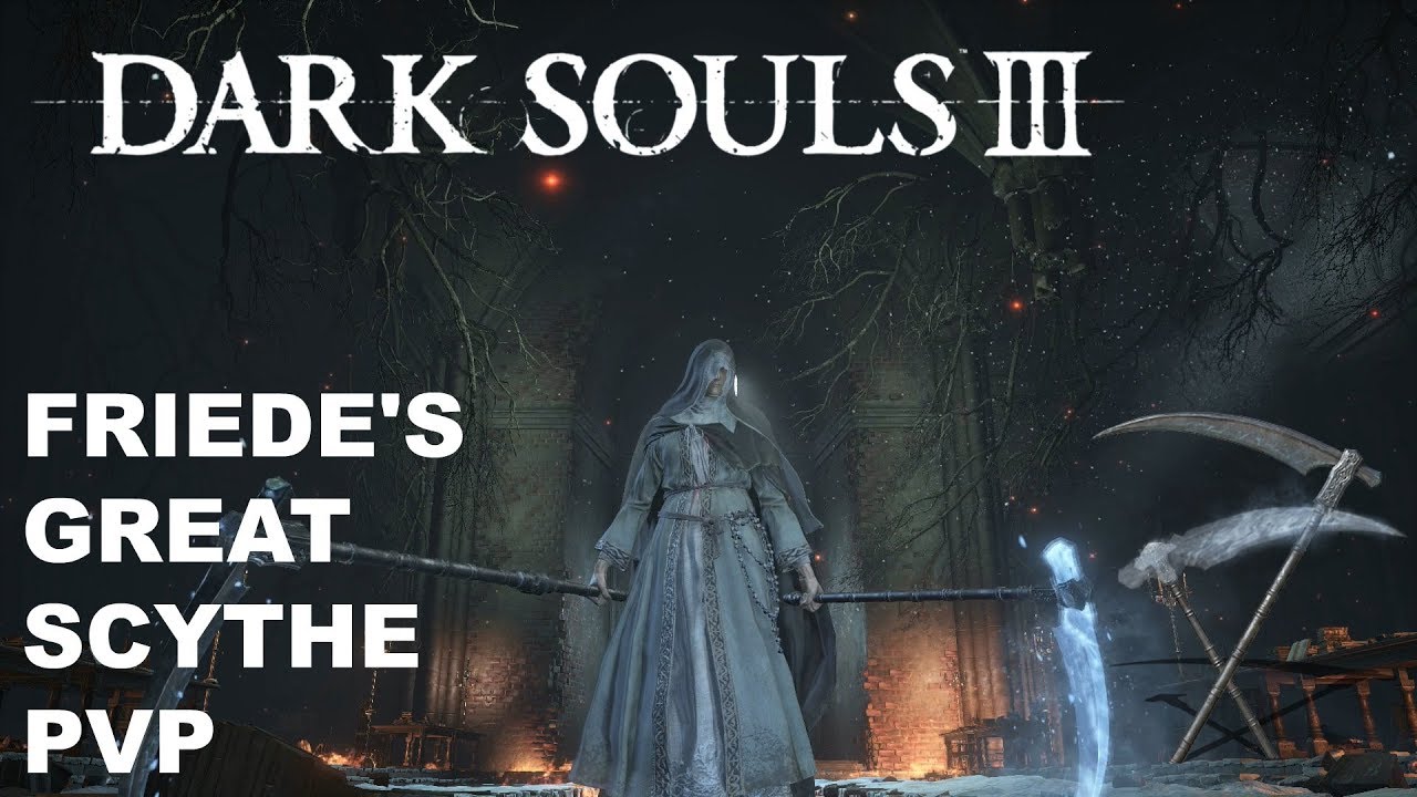 Dark Souls 3 Ashes Of Ariandel Friede's Great Scythe PVP! - YouTube