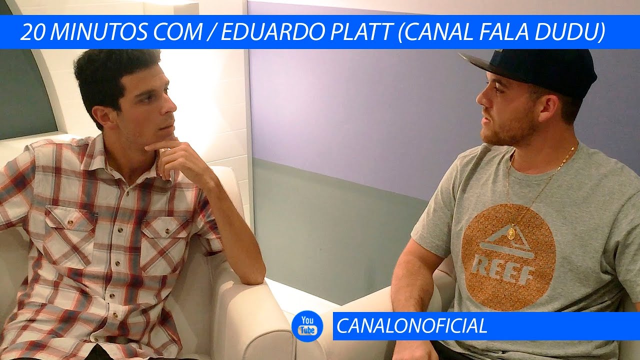 20 Minutos com Eduardo Platt (Fala Dudu) - ON - YouTube