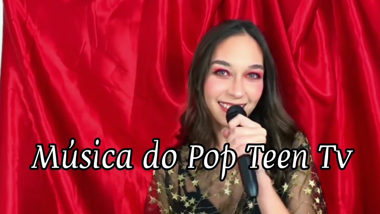Yasmim Silveira - Música do Pop Teen TV (Pop Teen é) - YouTube