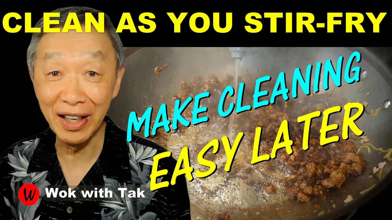 CLEANING AS YOU STIR-FRY using the SPOT CLEANING METHOD will make ...