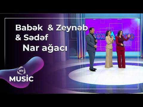Nar ağacı - Babək Niftəliyev & Zeynəb Həsəni & Sədəf Budaqova / Canlı ifa