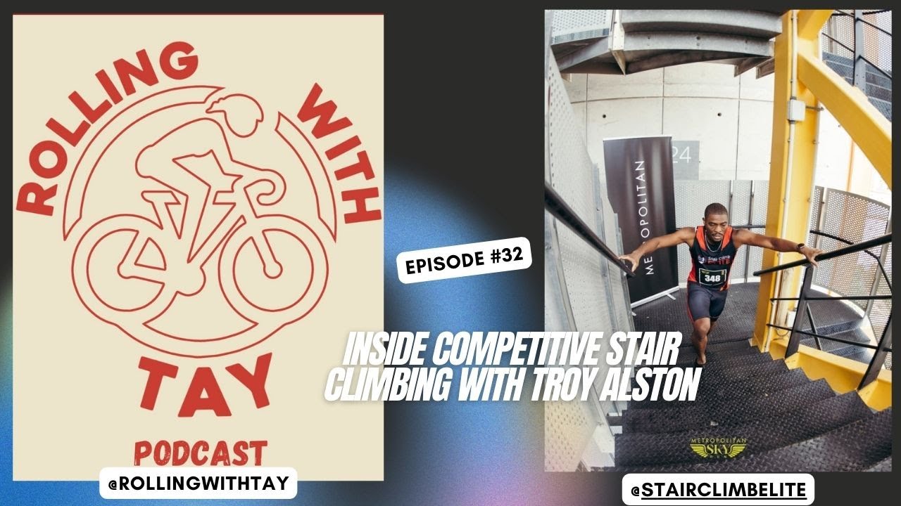 Rolling with Tay Podcast EP.32- Inside Competitive Stair Climbing with ...