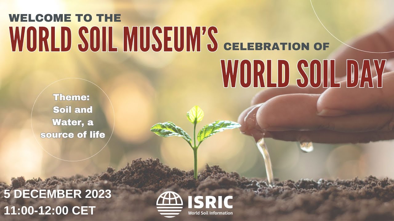 World Soil Day 2023 celebration at the ISRIC World Soil Museum - YouTube