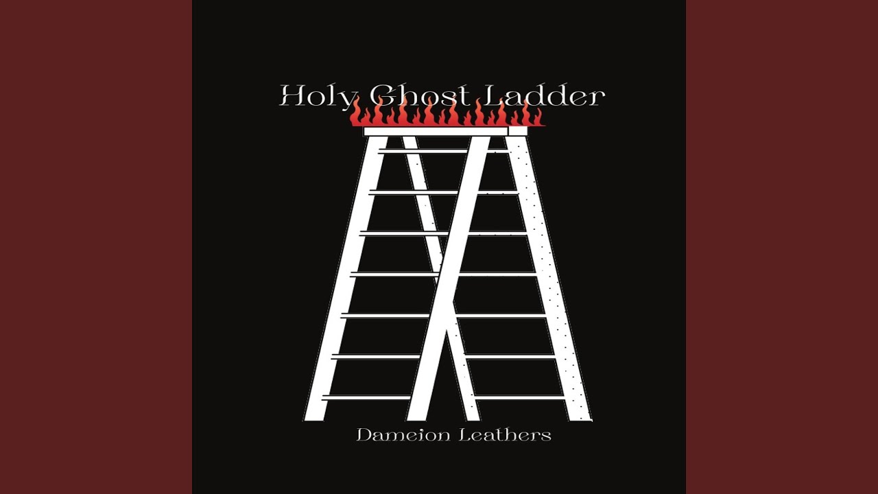 Holy Ghost Ladder - YouTube