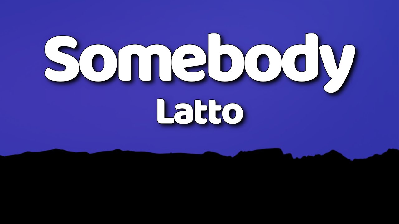 Latto - Somebody (Lyrics) - YouTube