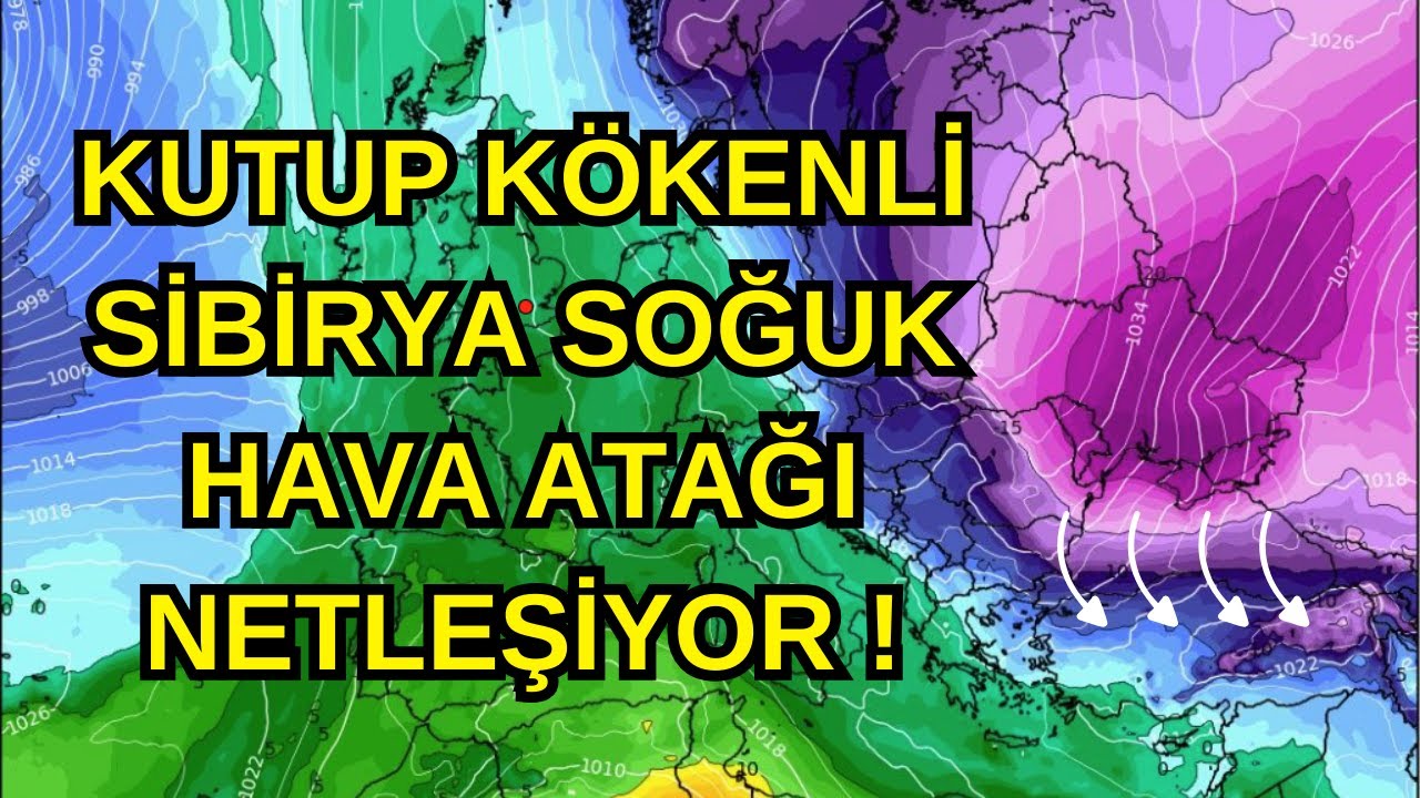 KUTUP KÖKENLİ SİBİRYA SOĞUK HAVA ATAĞI NETLEŞİYOR ! - YouTube