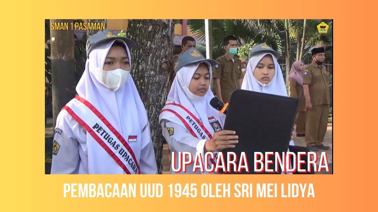 Sri Mei Lidya : Pembacaan UUD 1945 pada Upacara Bendera | SMAN 1 Pasaman - YouTube