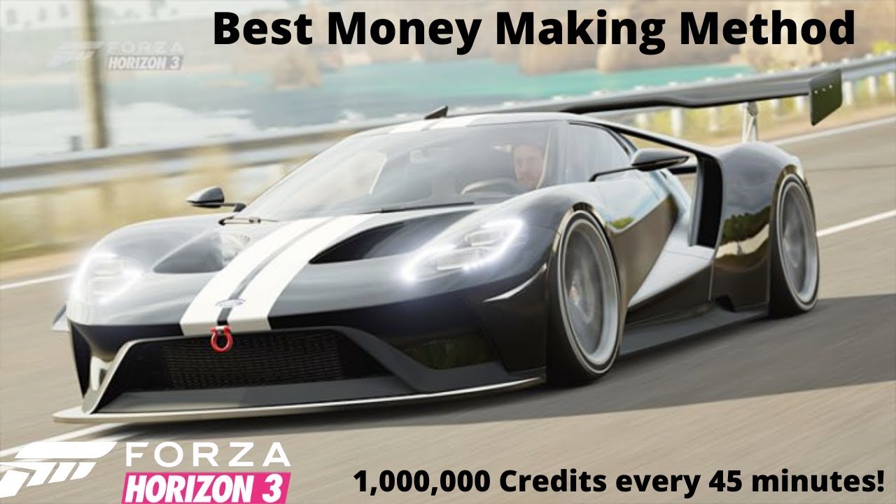 BEST MONEY MAKING METHOD! | Forza Horizon 3 - YouTube