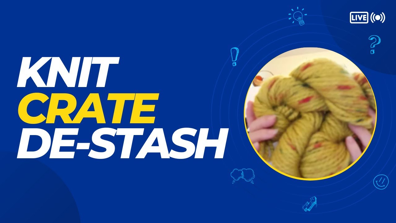 Knit Crate De-Stash Take 2 - YouTube