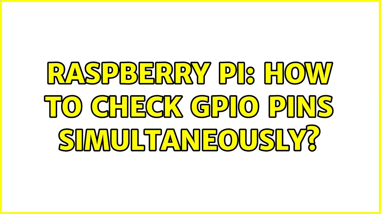 Raspberry Pi: How to Check GPIO pins simultaneously? - YouTube