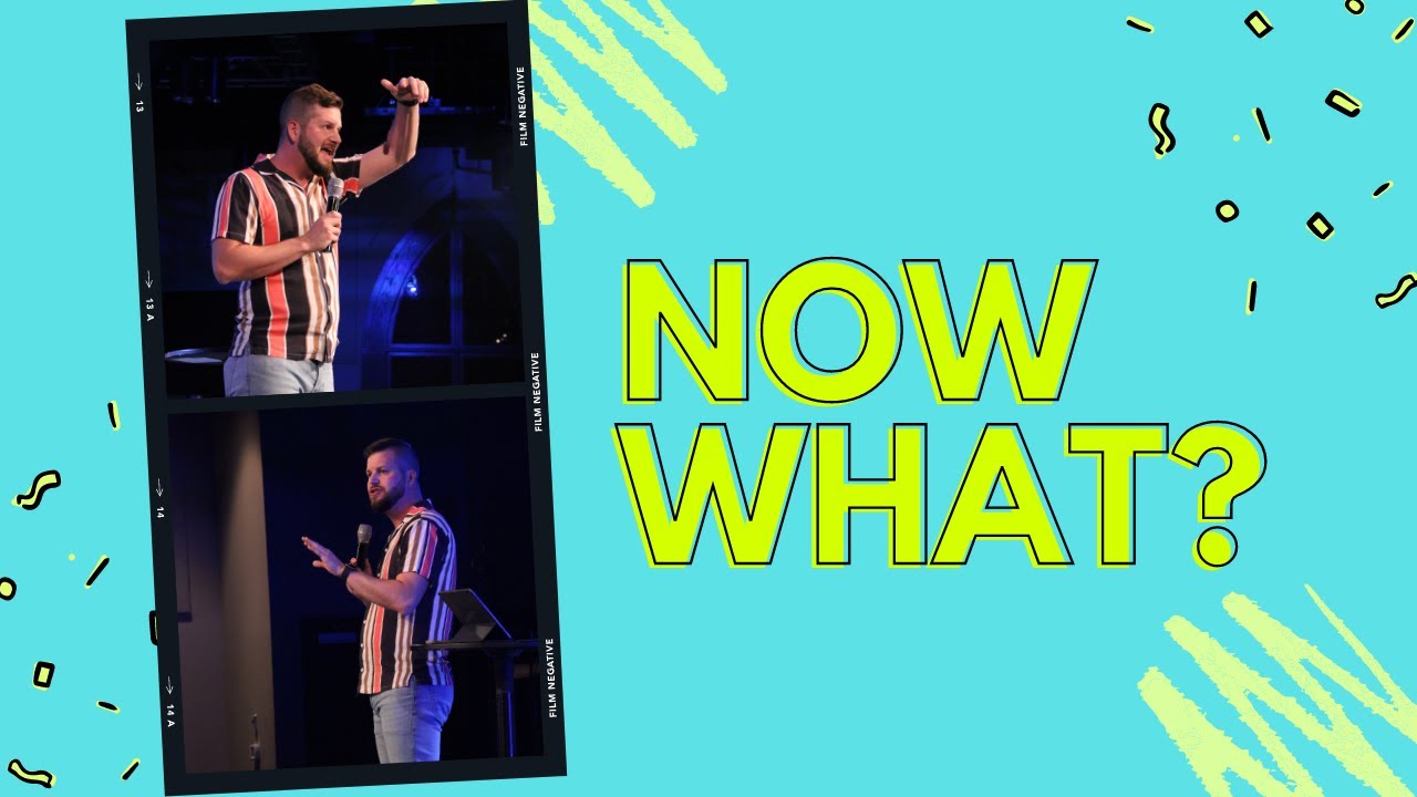 Now What? wk8 | Pastor Justin Simpson | Multiply Youth - YouTube