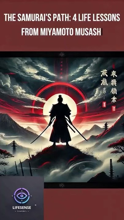 SHORT The Samurai's Path: 4 Life Lessons from Miyamoto Musashi March 2025 - YouTube