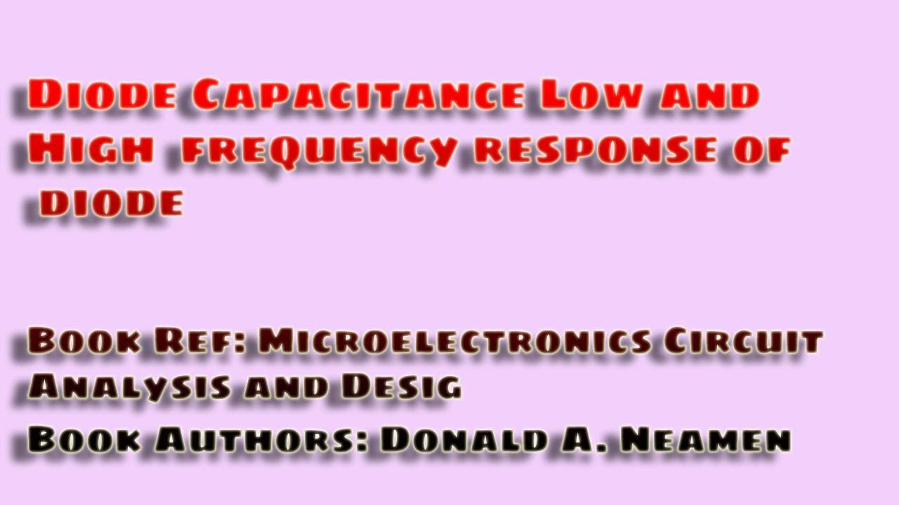 Diode Capacitance|Low and High frequency response of diode|Donald A ...