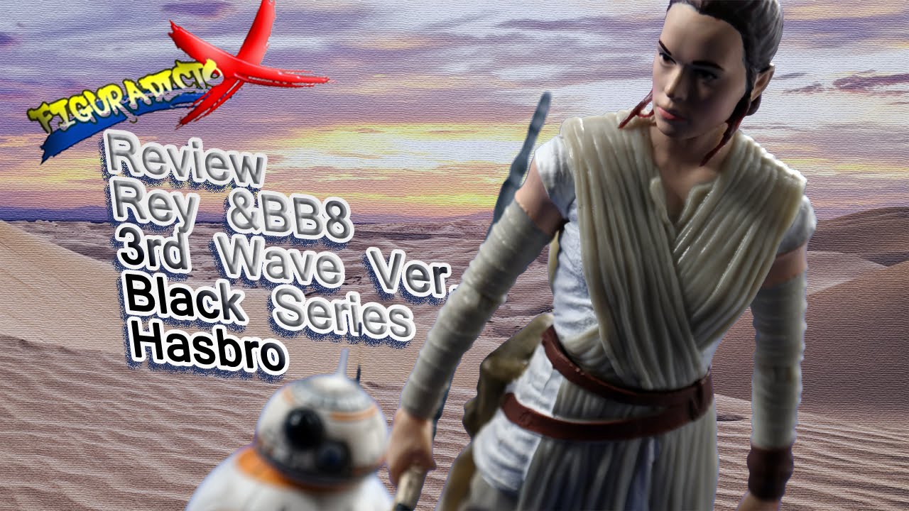 Review Rey & BB8 Jakku 3rd Wave Star Wars VII Force Awakens Black ...